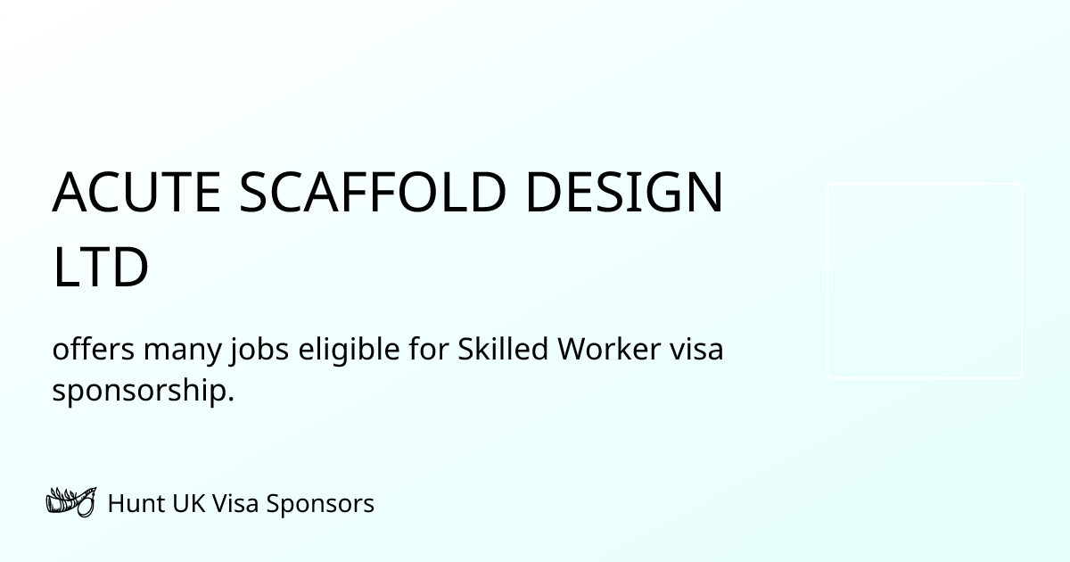 UK Visa Jobs at ACUTE SCAFFOLD DESIGN LTD | Licensed Sponsor Profile ...