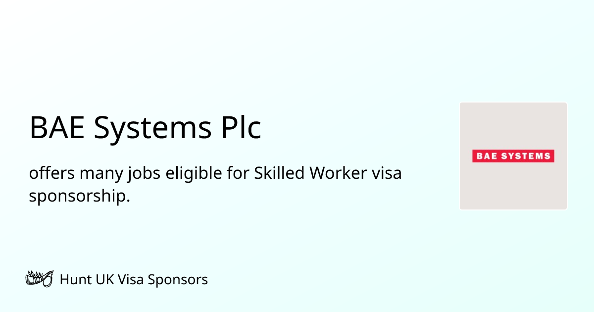 UK Visa Jobs at BAE Systems Plc | Licensed Sponsor Profile | Hunt UK ...