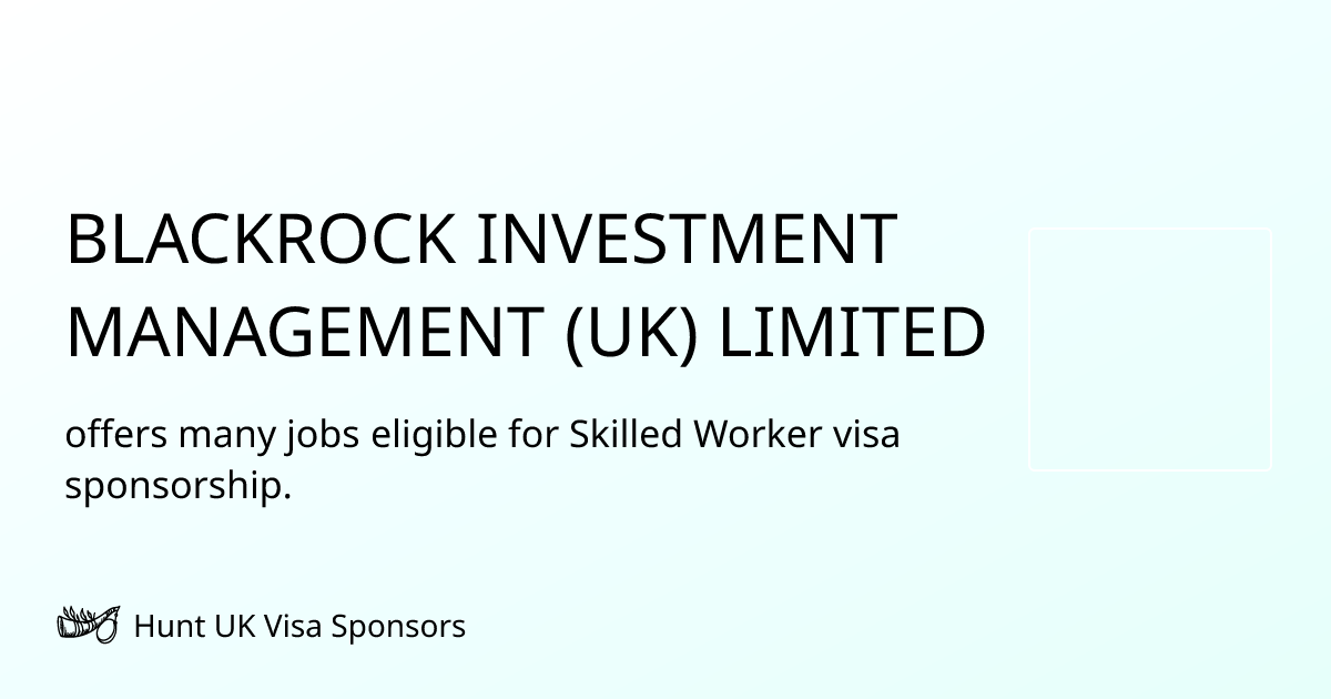 BLACKROCK INVESTMENT MANAGEMENT (UK) LIMITED: Visa Sponsorship Jobs ...