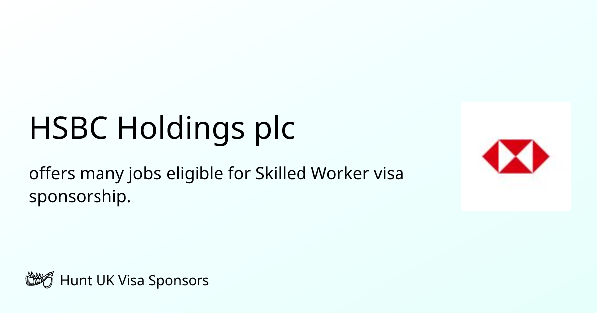 UK Visa Jobs at HSBC Holdings plc | Licensed Sponsor Profile | Hunt UK ...