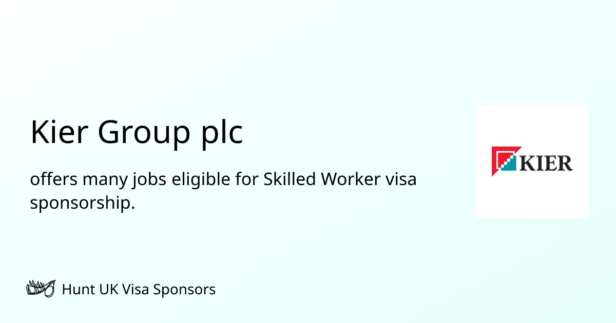UK Visa Jobs at Kier Group plc | Licensed Sponsor Profile | Hunt UK ...