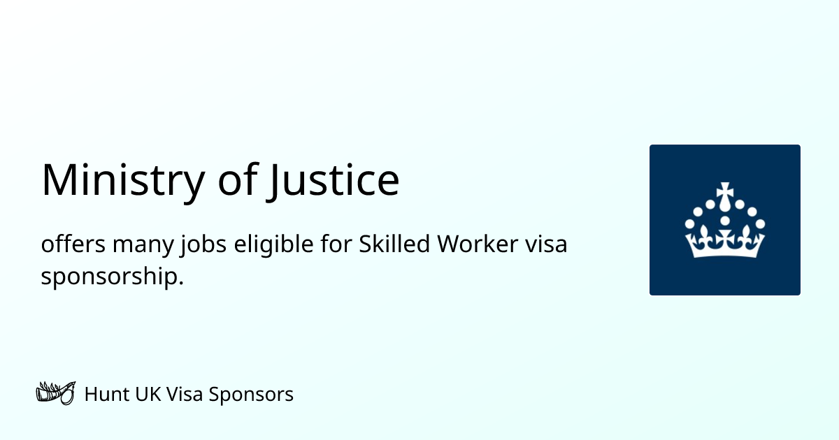 UK Visa Jobs at Ministry of Justice | Licensed Sponsor Profile | Hunt ...