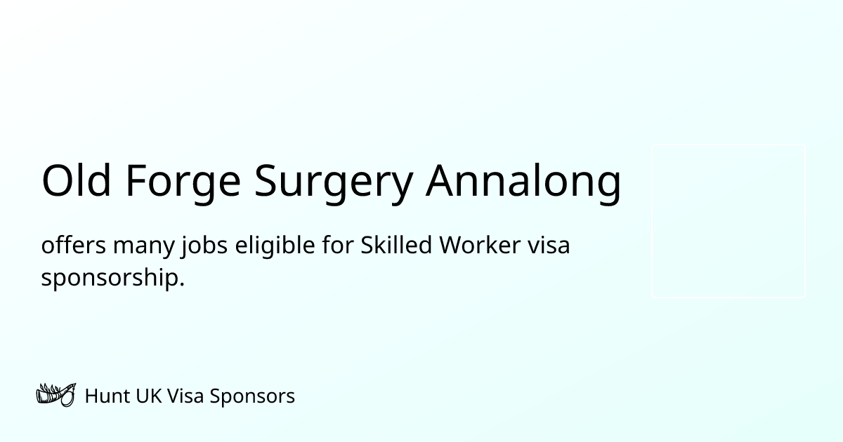 UK Visa Jobs at Old Forge Surgery Annalong | Licensed Sponsor Profile ...