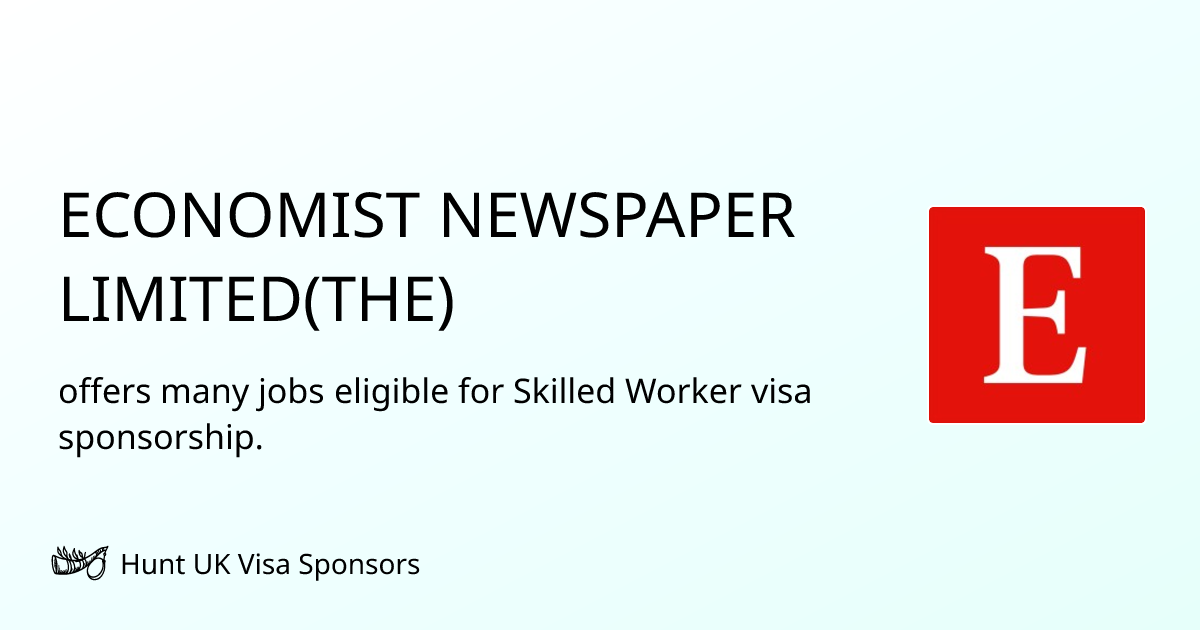 ECONOMIST NEWSPAPER LIMITED(THE): Visa Sponsorship Jobs, Salaries ...