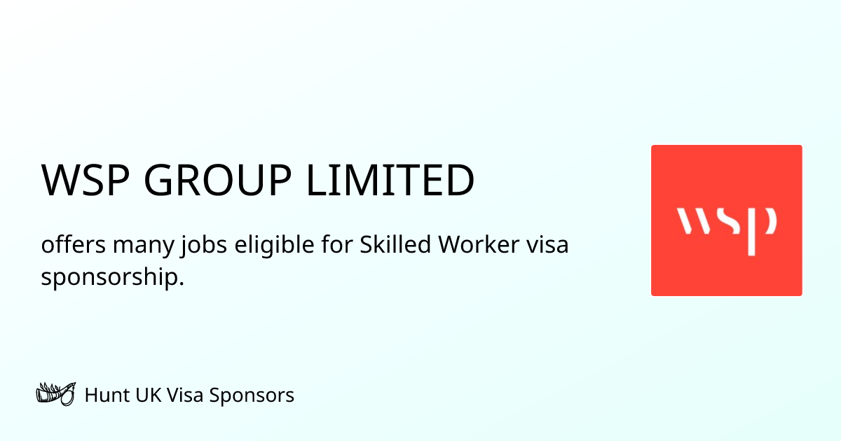 UK Visa Jobs at WSP GROUP LIMITED | Licensed Sponsor Profile | Hunt UK ...