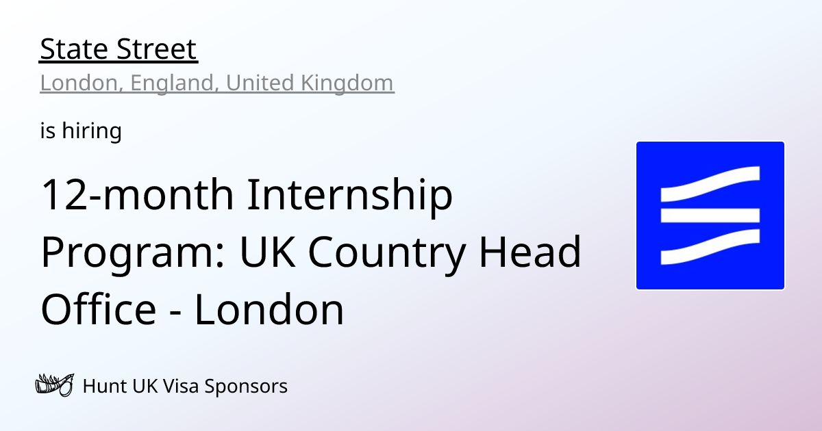 12-month Internship Program: UK Country Head Office - London | State ...
