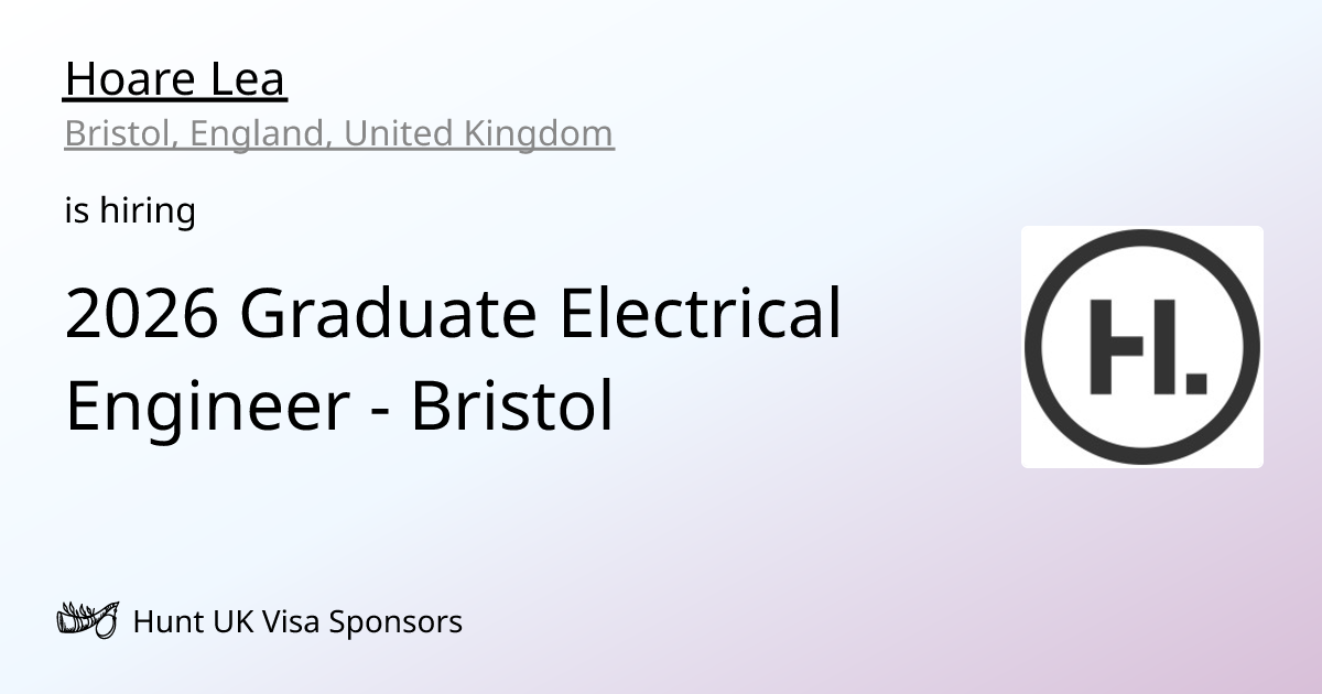 2026 Graduate Electrical Engineer - Bristol | Hoare Lea | Hunt UK Visa ...
