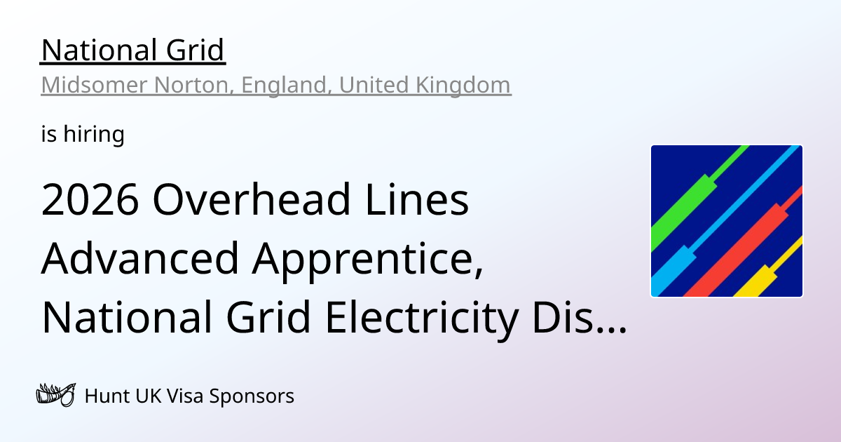 2026 Overhead Lines Advanced Apprentice, National Grid Electricity ...
