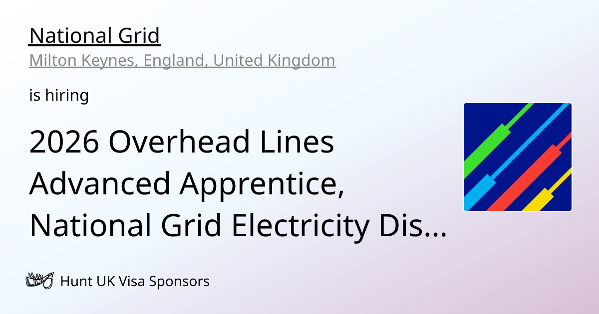 2026 Overhead Lines Advanced Apprentice, National Grid Electricity ...