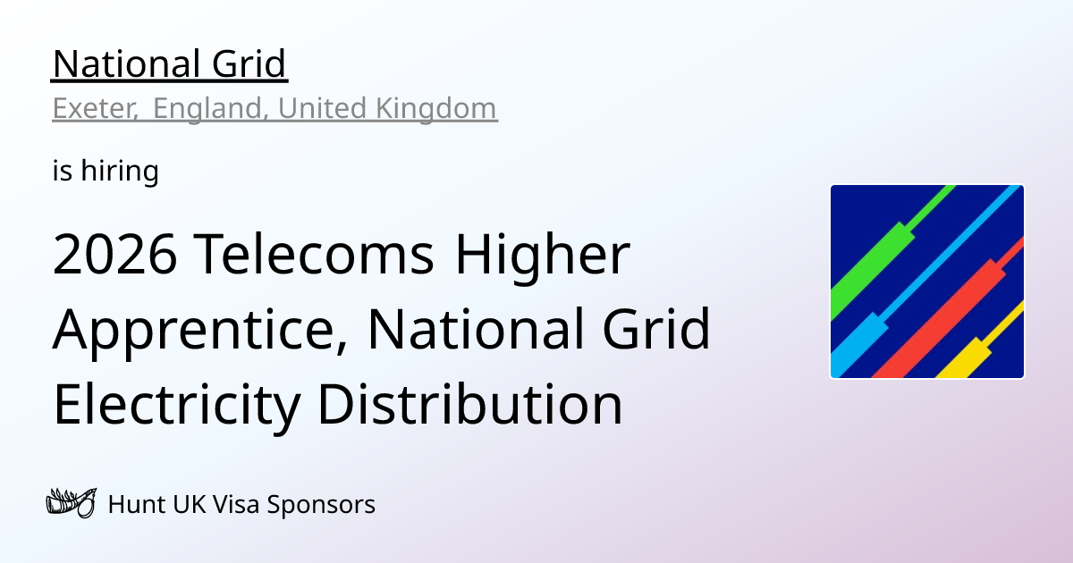 2026 Telecoms Higher Apprentice, National Grid Electricity Distribution ...