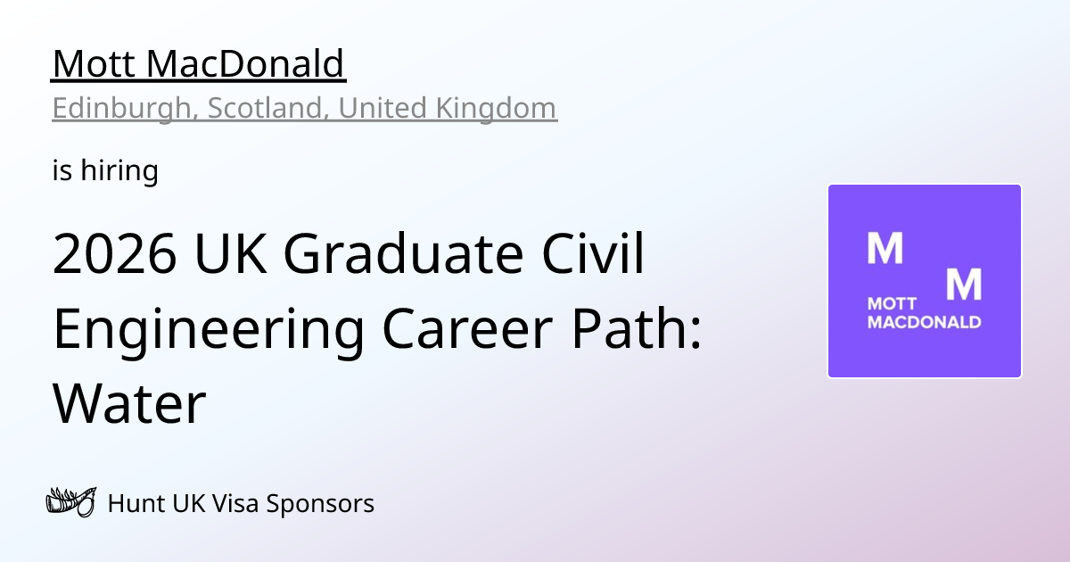 2026 UK Graduate Civil Engineering Career Path: Water | Mott MacDonald ...