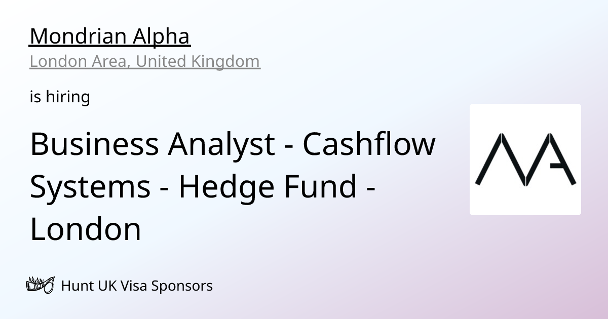 Business Analyst - Cashflow Systems - Hedge Fund - London | Mondrian ...
