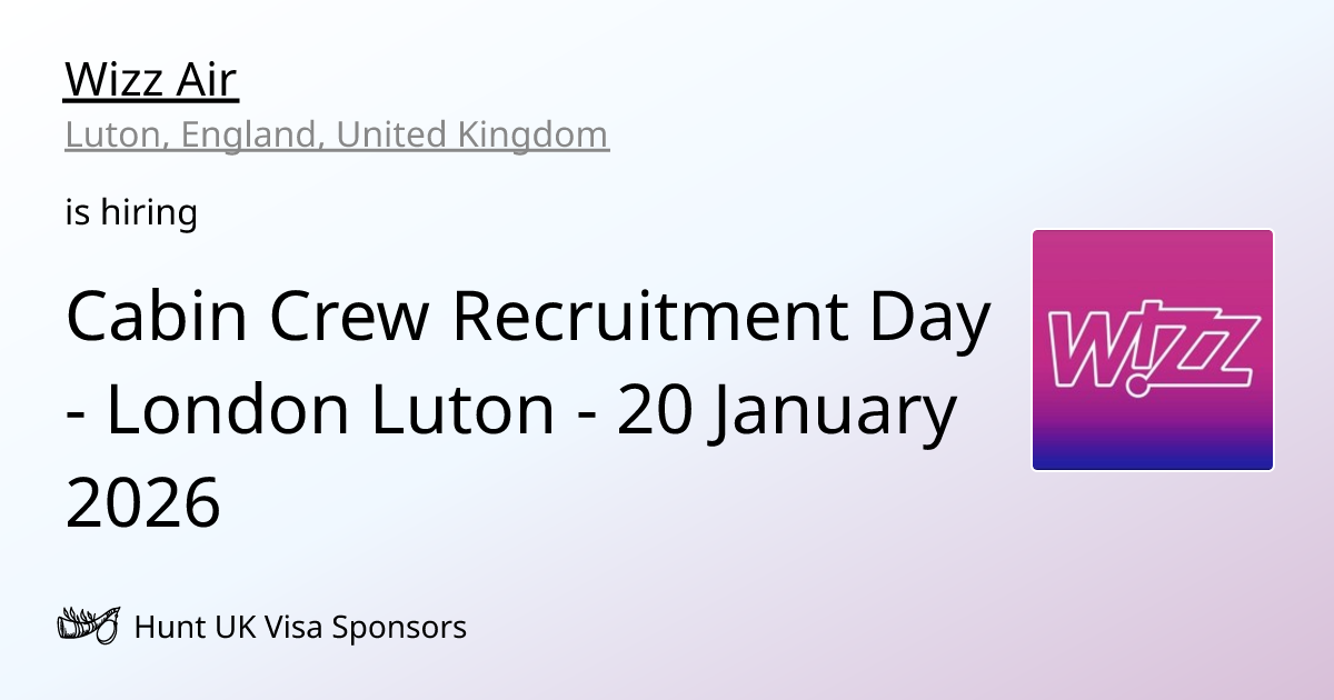 Cabin Crew Recruitment Day - London Luton - 20 January 2026 | Wizz Air ...
