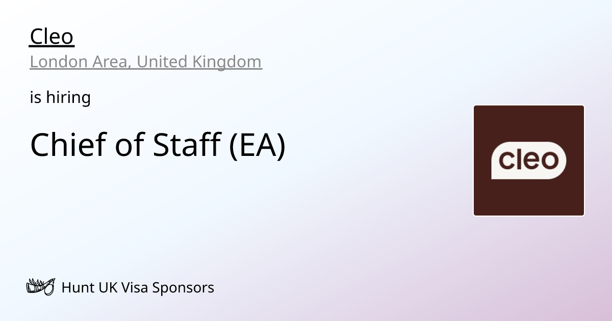 Chief of Staff (EA) | Cleo | Hunt UK Visa Sponsors