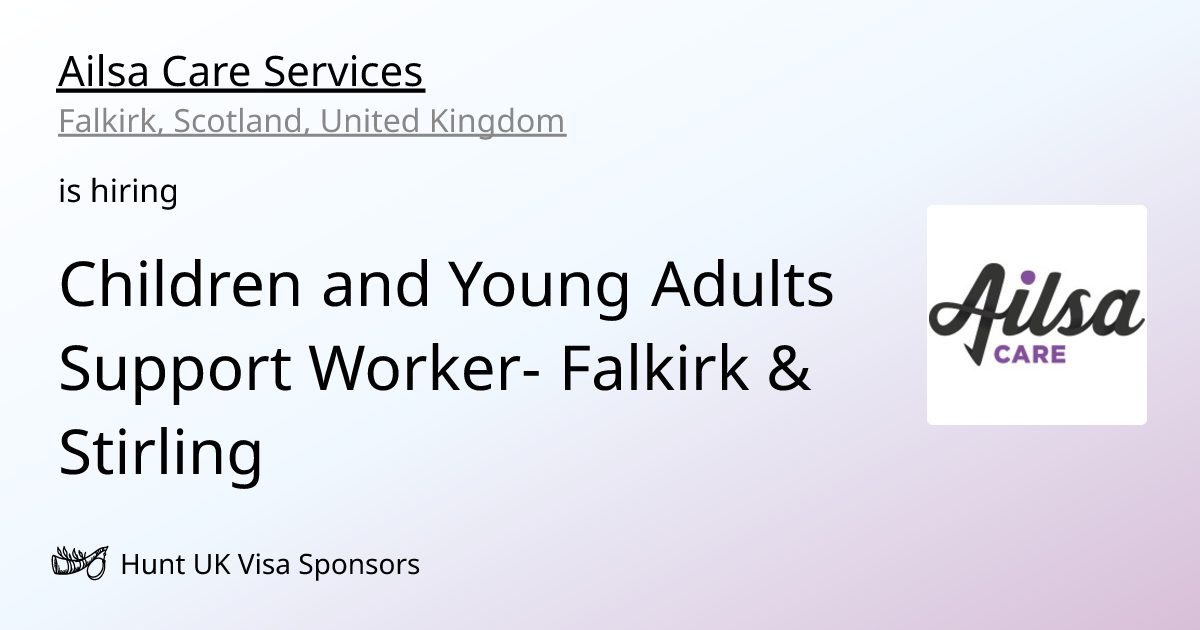 Children and Young Adults Support Worker- Falkirk & Stirling | Ailsa ...