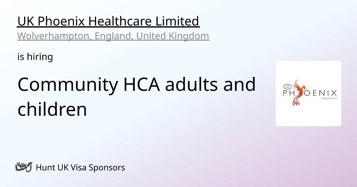 Community HCA adults and children | UK Phoenix Healthcare Limited ...