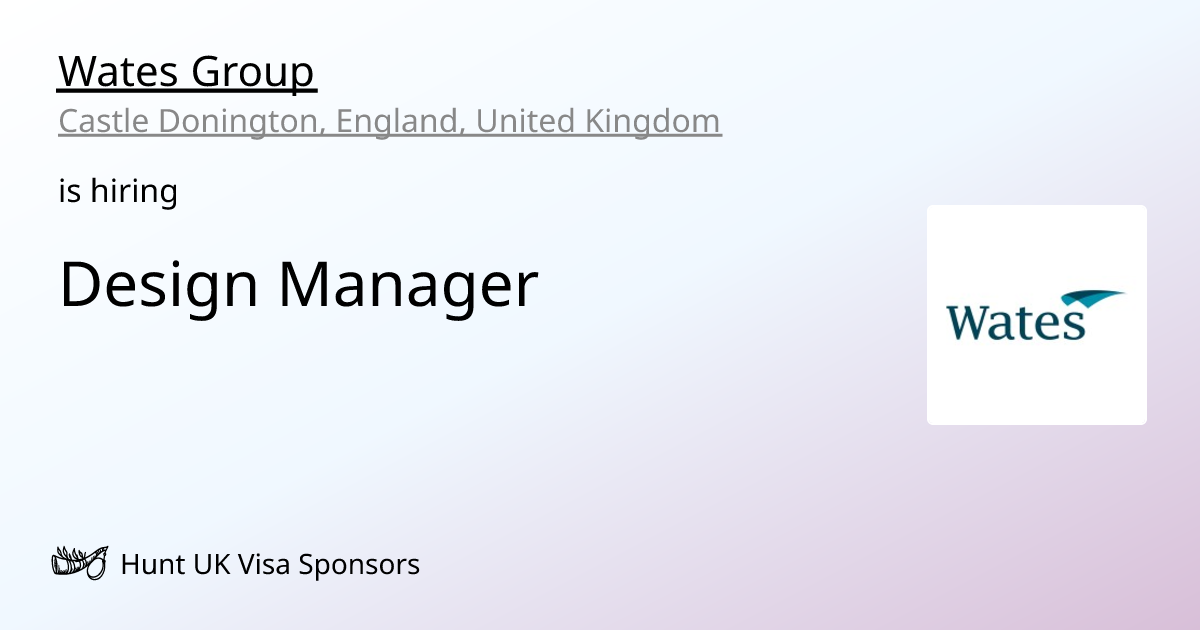 Design Manager | Wates Group | Hunt UK Visa Sponsors