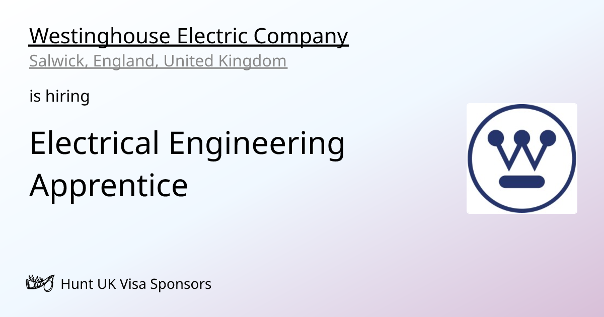 Electrical Engineering Apprentice | Westinghouse Electric Company ...