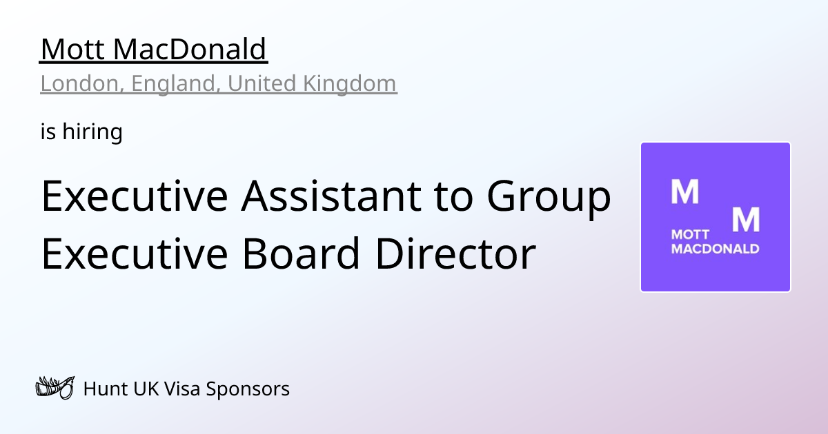 Executive Assistant to Group Executive Board Director | Mott MacDonald ...