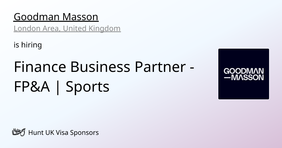 Finance Business Partner - FP&A | Sports | Goodman Masson | Hunt UK ...
