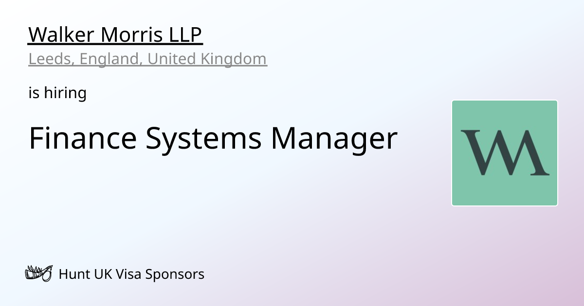 Finance Systems Manager | Walker Morris LLP | Hunt UK Visa Sponsors