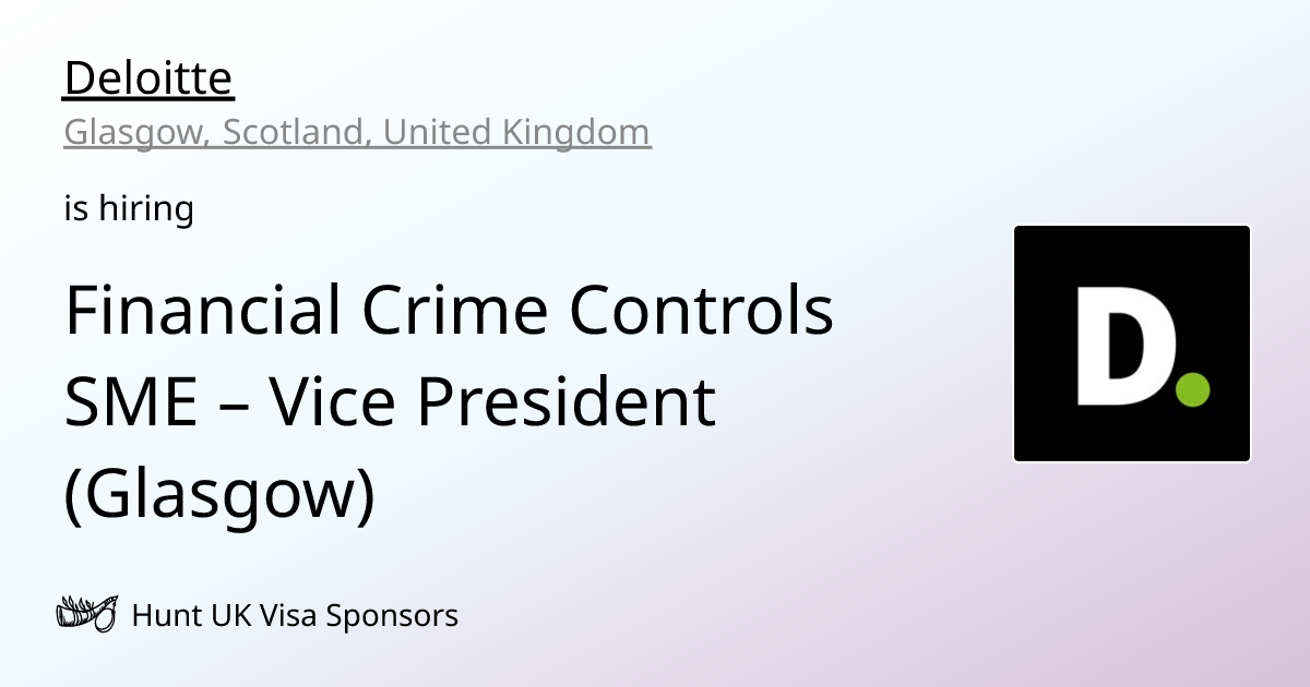 Financial Crime Controls SME – Vice President (Glasgow) | Deloitte ...