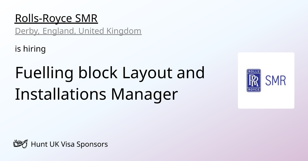 Fuelling block Layout and Installations Manager | Rolls-Royce SMR ...