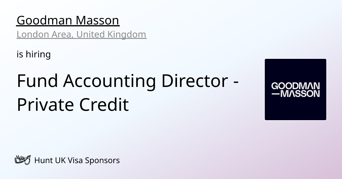 Fund Accounting Director - Private Credit | Goodman Masson | Hunt UK ...