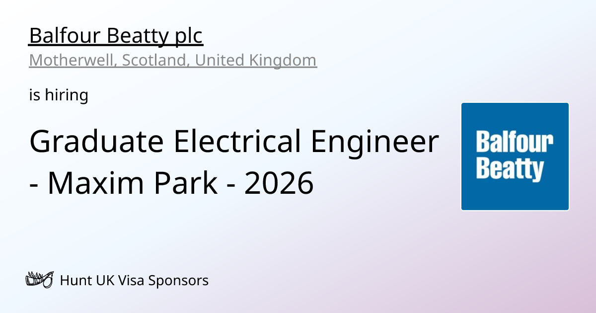 Graduate Electrical Engineer - Maxim Park - 2026 | Balfour Beatty plc ...