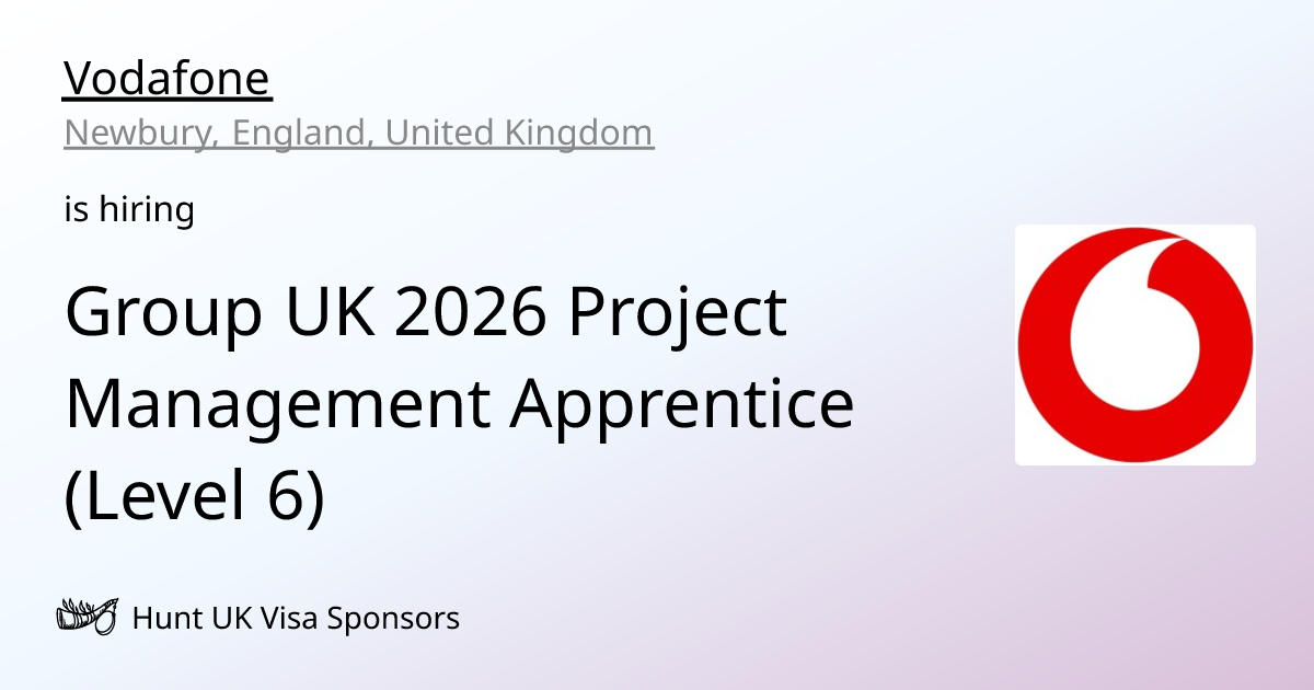 Group UK 2026 Project Management Apprentice (Level 6) | Vodafone | Hunt ...