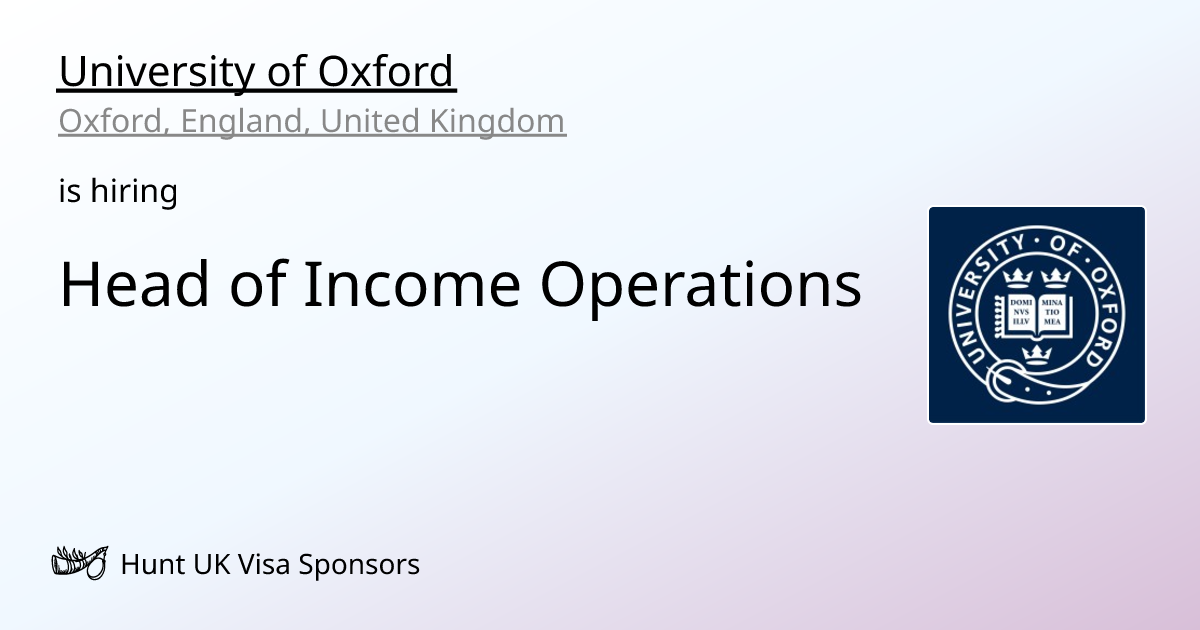Head of Income Operations | University of Oxford | Hunt UK Visa Sponsors