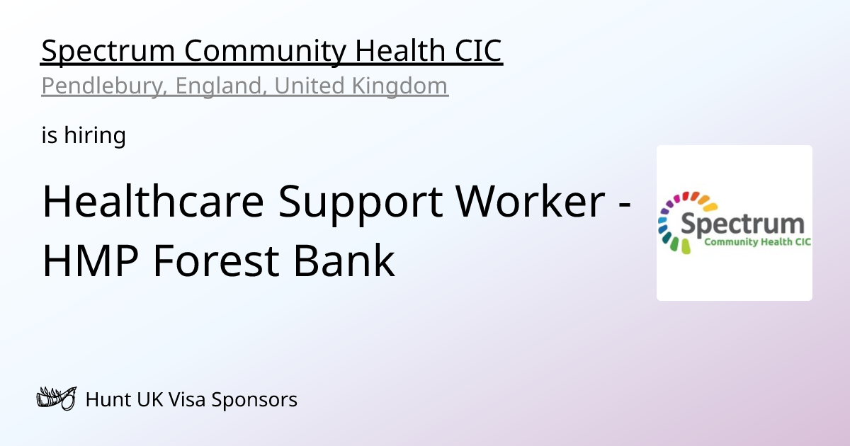 Healthcare Support Worker - HMP Forest Bank | Spectrum Community Health ...