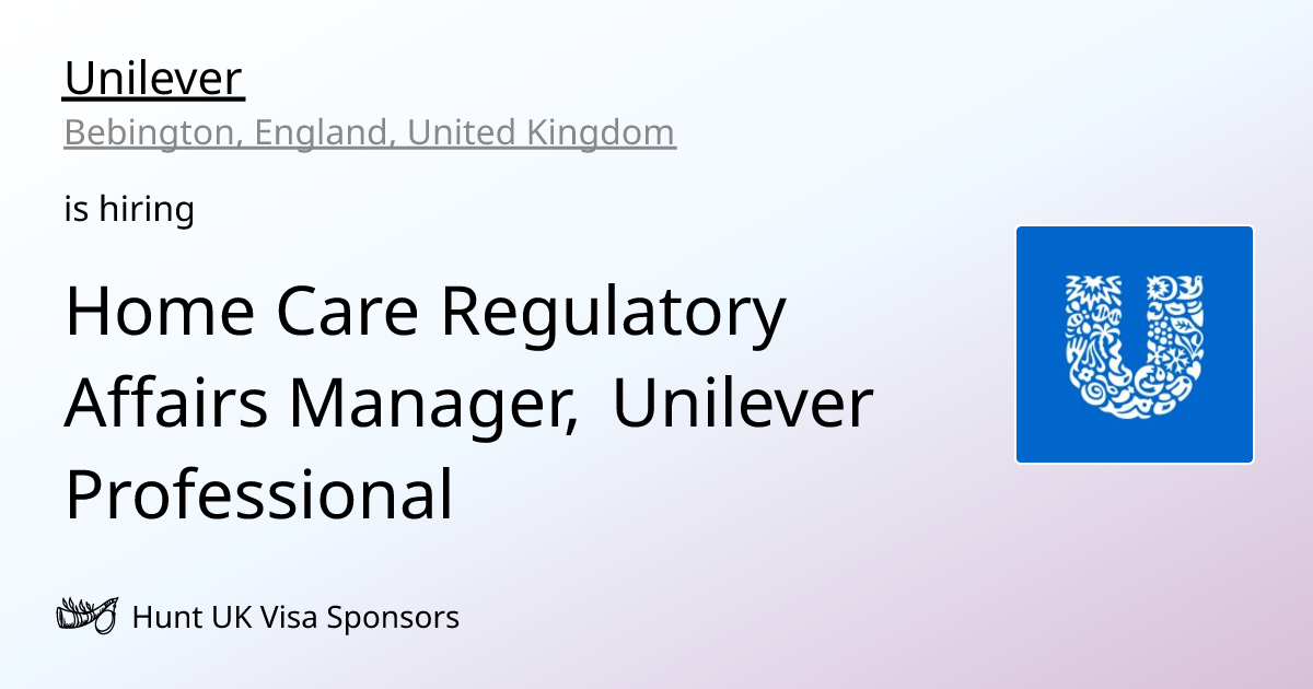 Home Care Regulatory Affairs Manager, Unilever Professional | Unilever ...