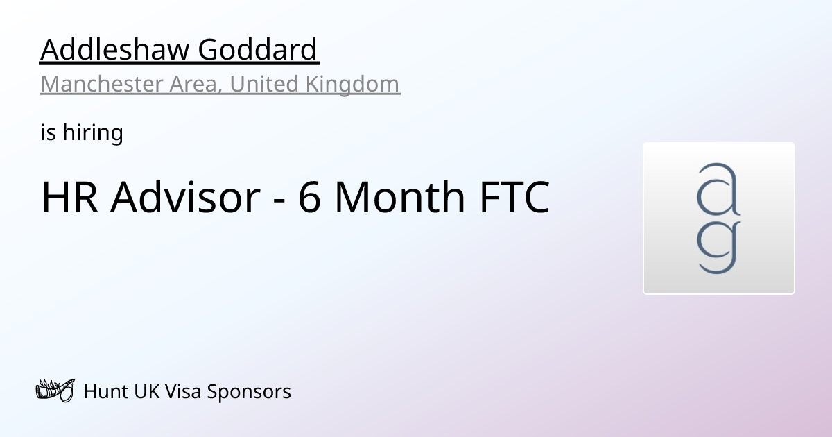 HR Advisor - 6 Month FTC | Addleshaw Goddard | Hunt UK Visa Sponsors