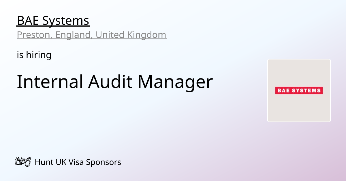 Internal Audit Manager | BAE Systems | Hunt UK Visa Sponsors