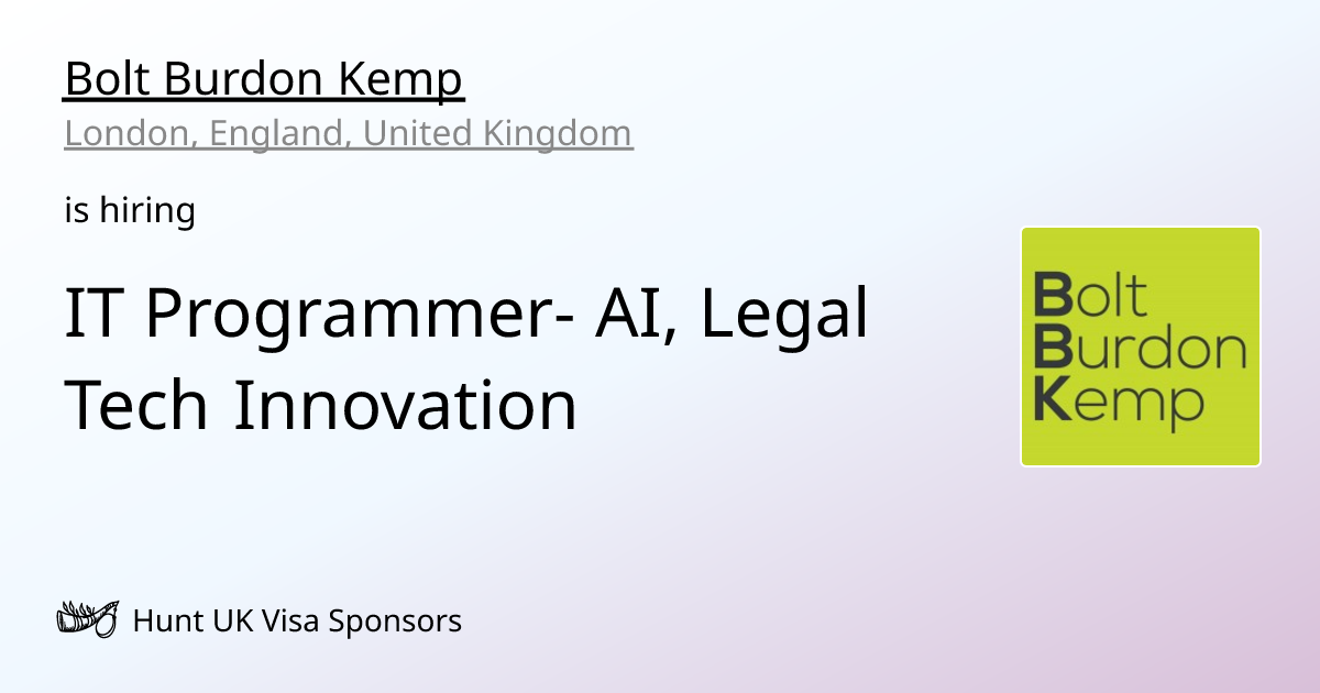 IT Programmer- AI, Legal Tech Innovation | Bolt Burdon Kemp | Hunt UK ...