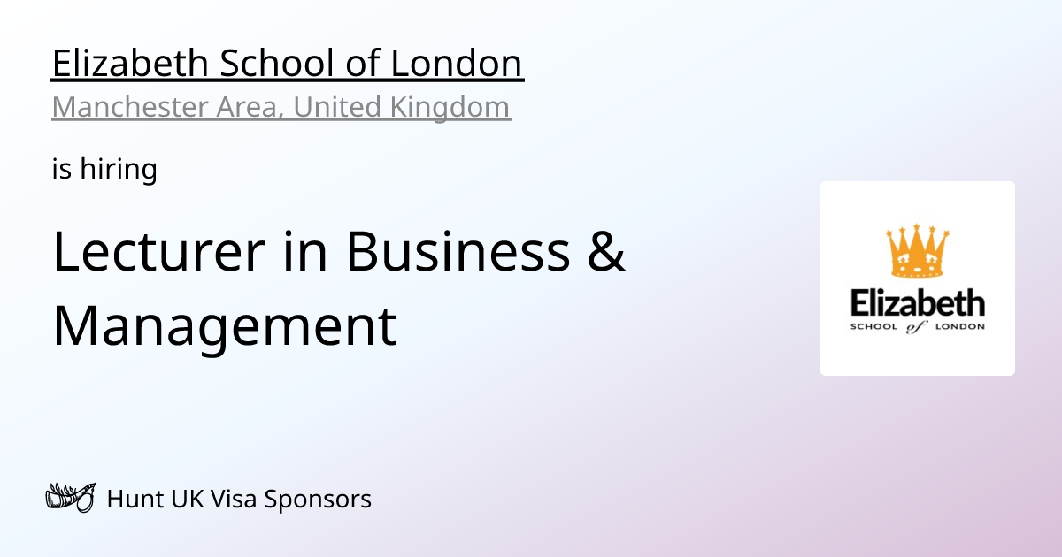 Lecturer in Business & Management | Elizabeth School of London | Hunt ...
