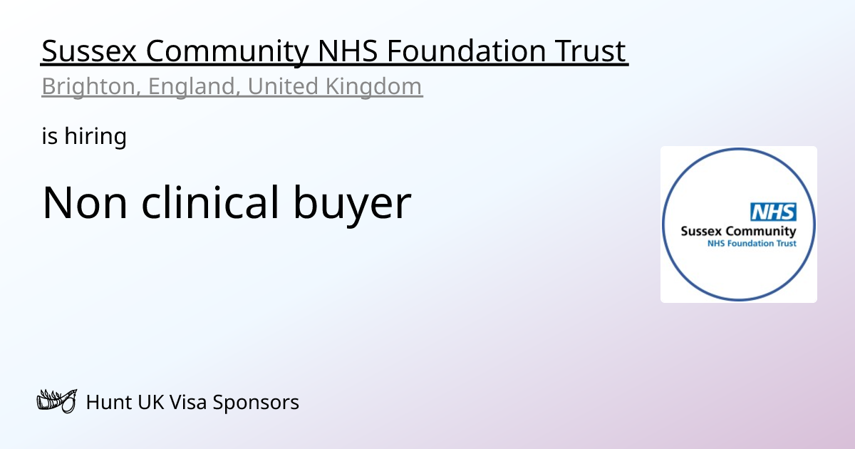 Non clinical buyer | Sussex Community NHS Foundation Trust | Hunt UK ...