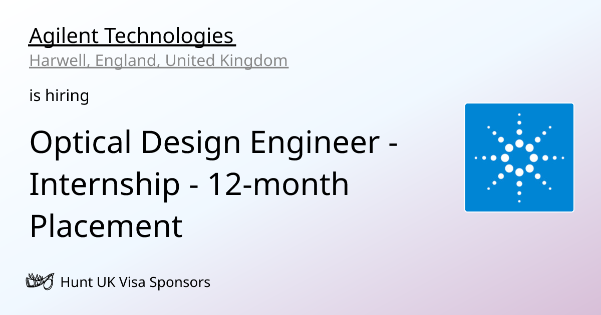 Optical Design Engineer -Internship - 12-month Placement | Agilent ...