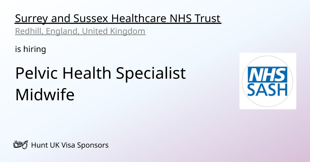 Pelvic Health Specialist Midwife | Surrey and Sussex Healthcare NHS ...