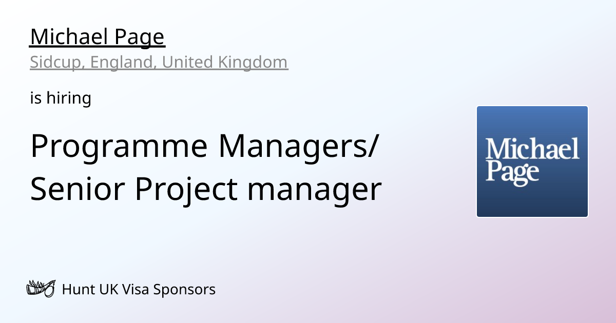 Programme Managers/Senior Project manager | Michael Page | Hunt UK Visa ...