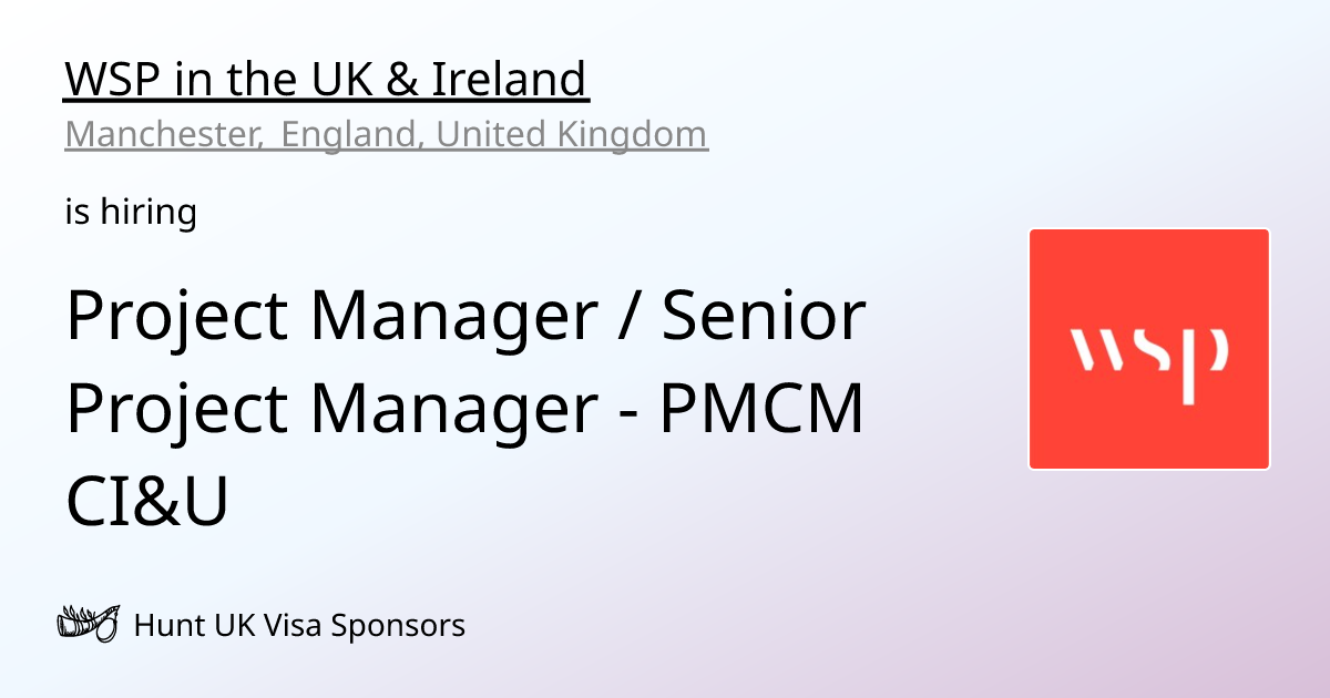 Project Manager / Senior Project Manager - PMCM CI&U | WSP in the UK ...