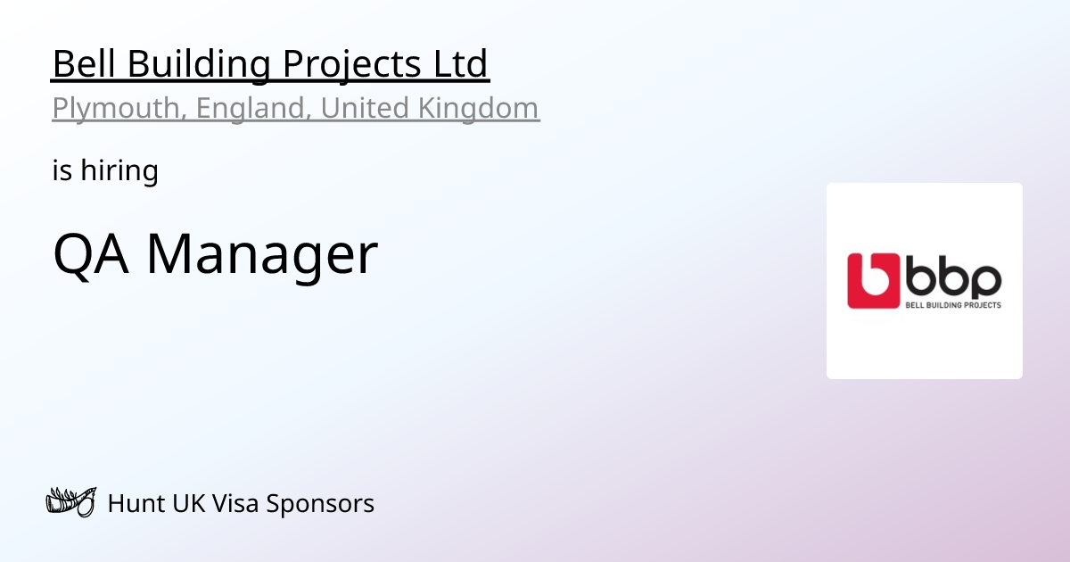 QA Manager | Bell Building Projects Ltd | Hunt UK Visa Sponsors