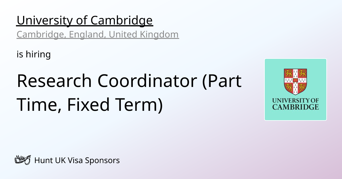 Research Coordinator (Part Time, Fixed Term) | University of Cambridge ...