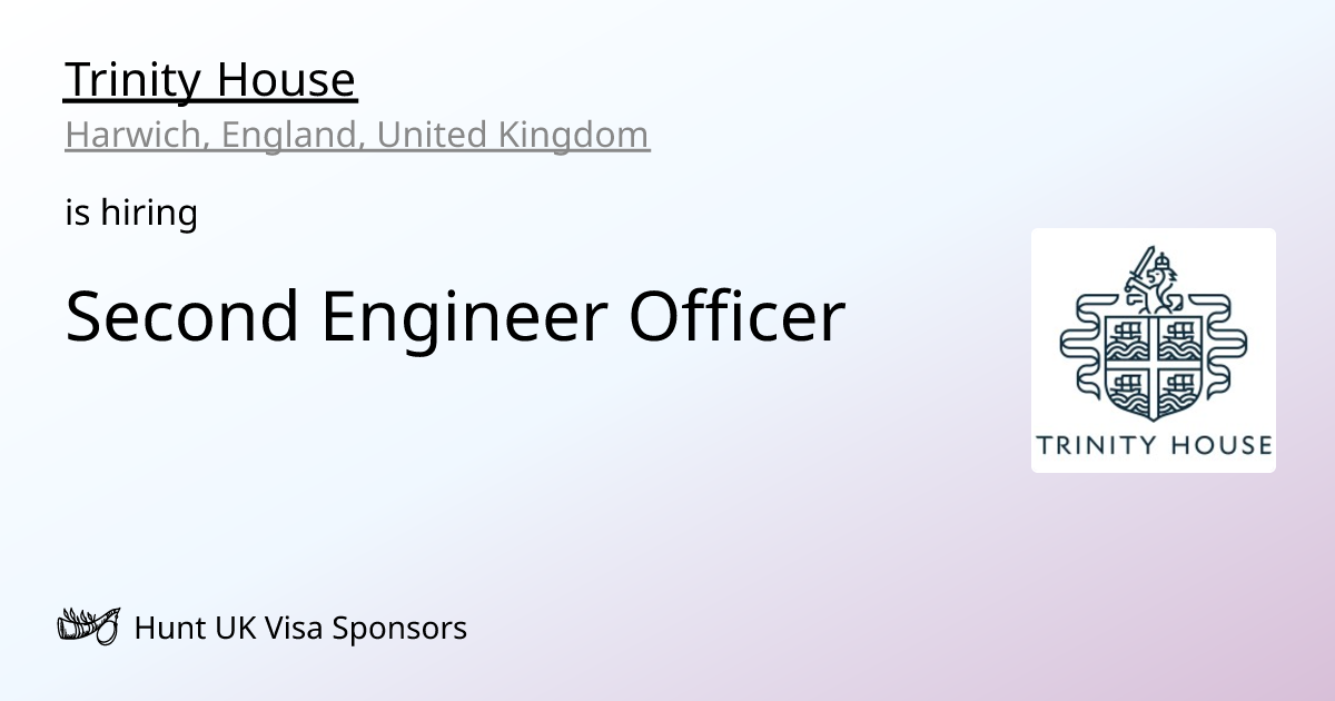 Second Engineer Officer | Trinity House | Hunt UK Visa Sponsors