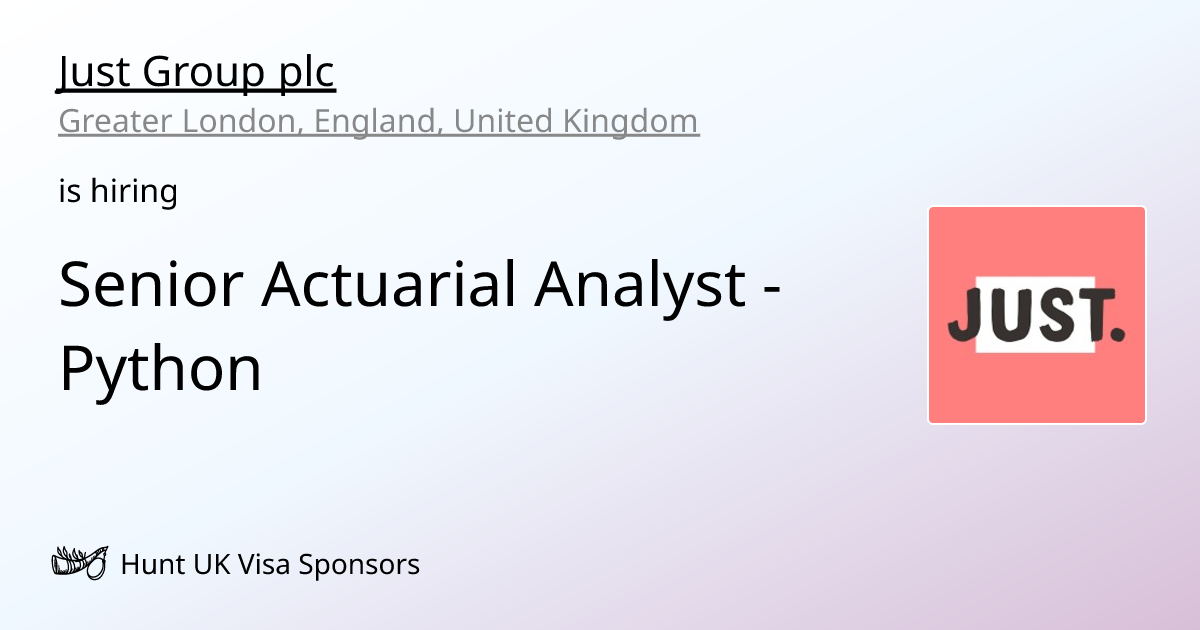 Senior Actuarial Analyst - Python | Just Group plc | Hunt UK Visa Sponsors