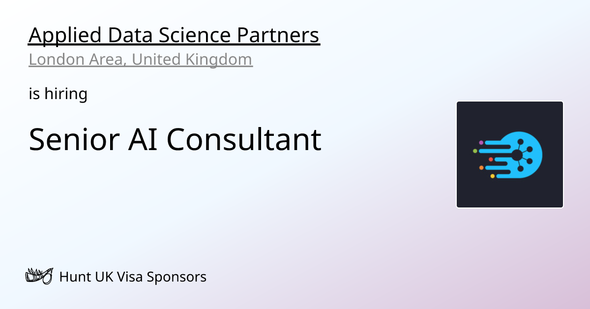 Senior AI Consultant | Applied Data Science Partners | Hunt UK Visa ...