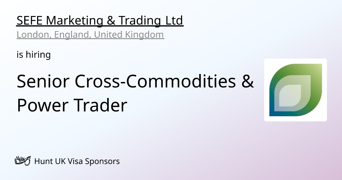 Senior Cross-Commodities & Power Trader | SEFE Marketing & Trading Ltd ...