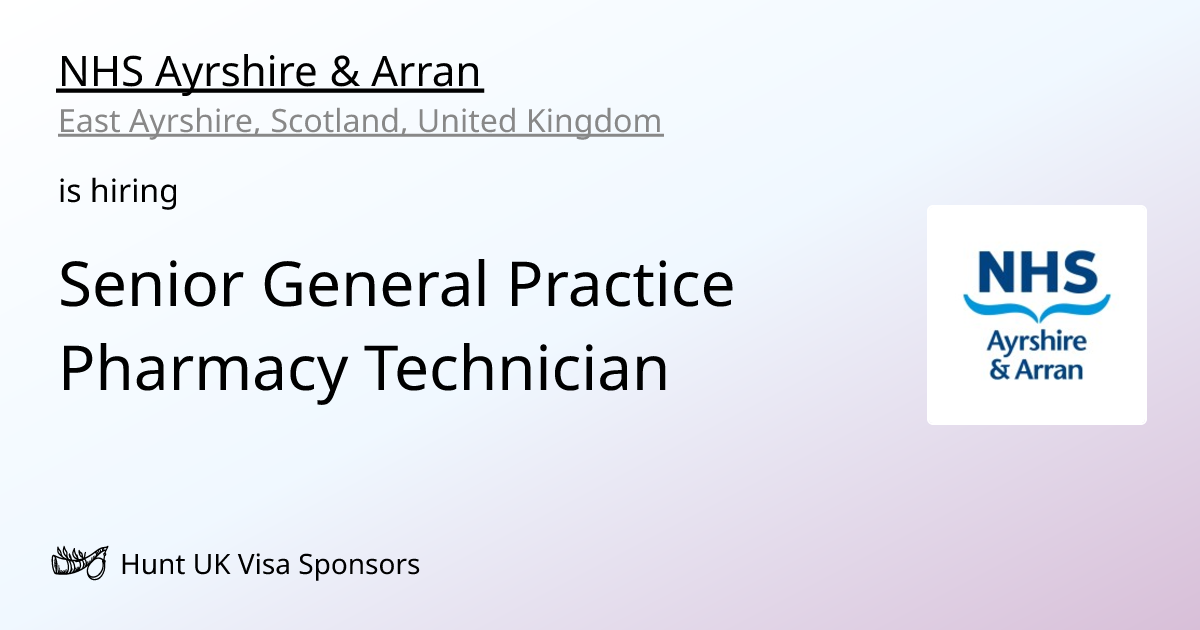 Senior General Practice Pharmacy Technician | NHS Ayrshire & Arran ...