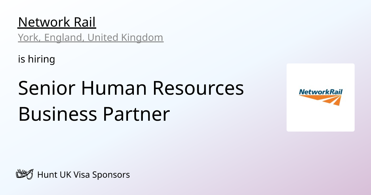 Senior Human Resources Business Partner | Network Rail | Hunt UK Visa ...